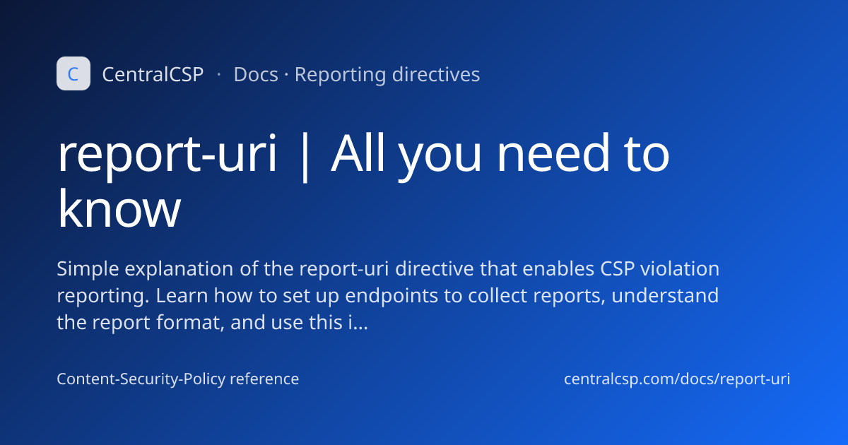 report-uri | All you need to know | CentralCSP